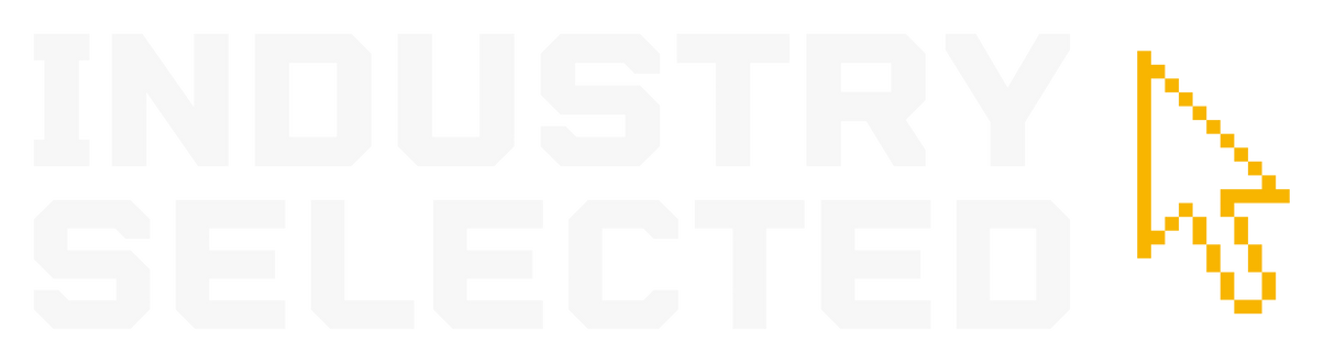 Welcome To Industry Selected — INDUSTRY SELECTED